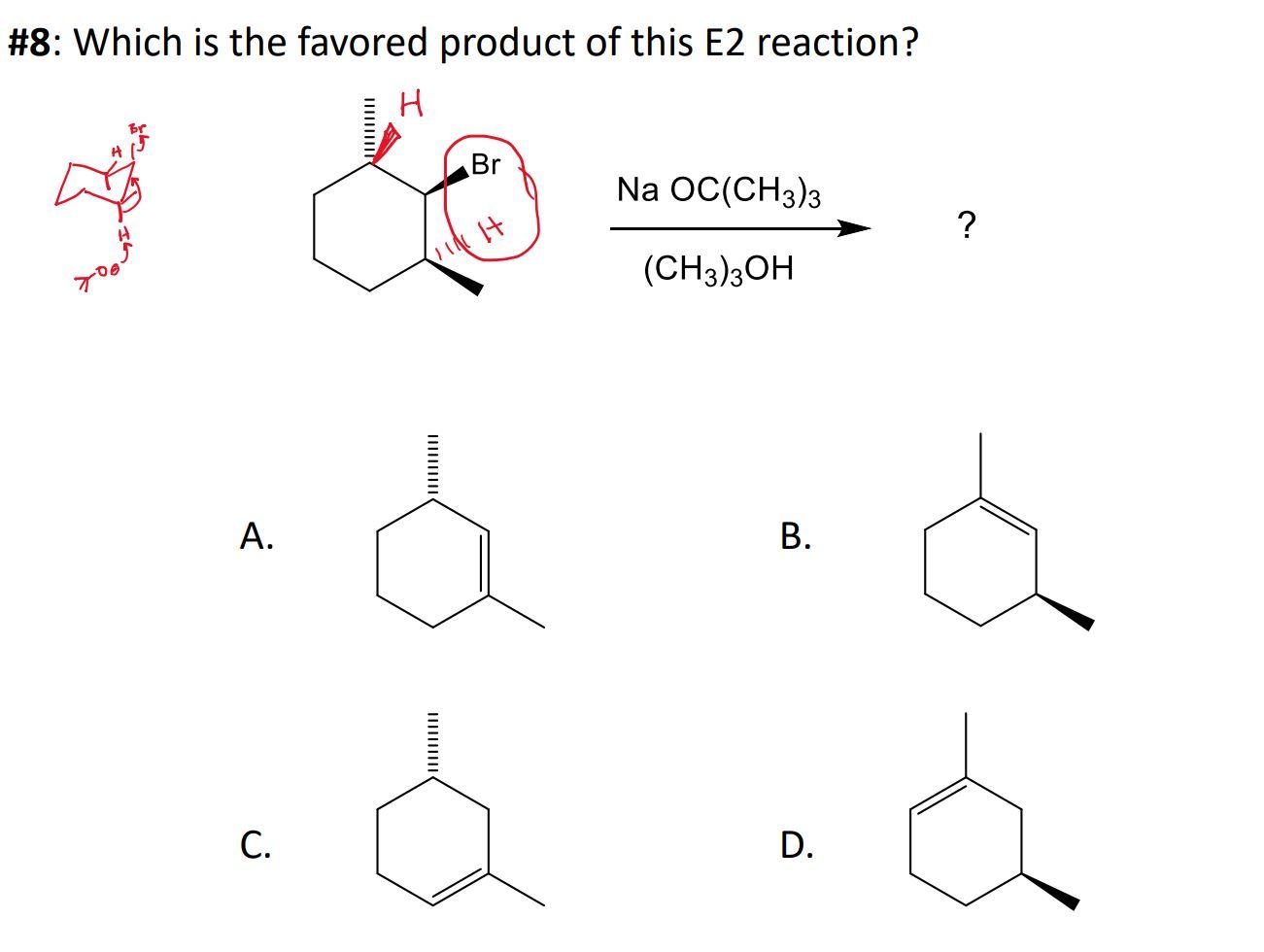 Solved \#8: Which is the favored product of this E2 | Chegg.com