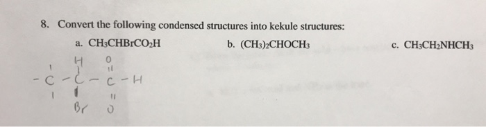 Solved Convert the following condensed structures into | Chegg.com