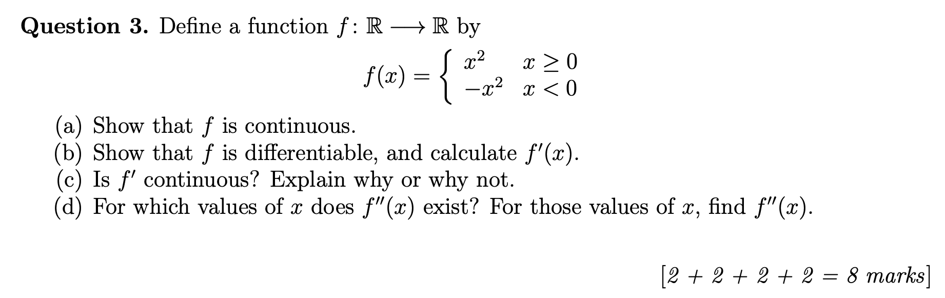 Solved Question 3. Define a function f:R R by | Chegg.com