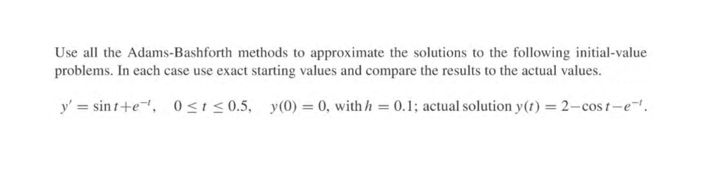 Solved Use all the Adams-Bashforth methods to approximate | Chegg.com