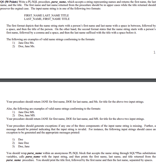 Solved Q1 (50 Points) Write a PL/SQL procedure, parse_name, | Chegg.com