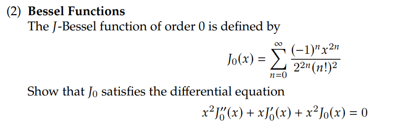 Solved 2) Bessel Functions The J-Bessel function of order 0 | Chegg.com