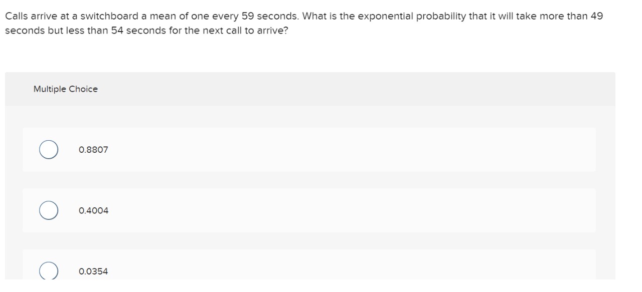 [Solved]: Calls arrive at a switchboard a mean of one every
