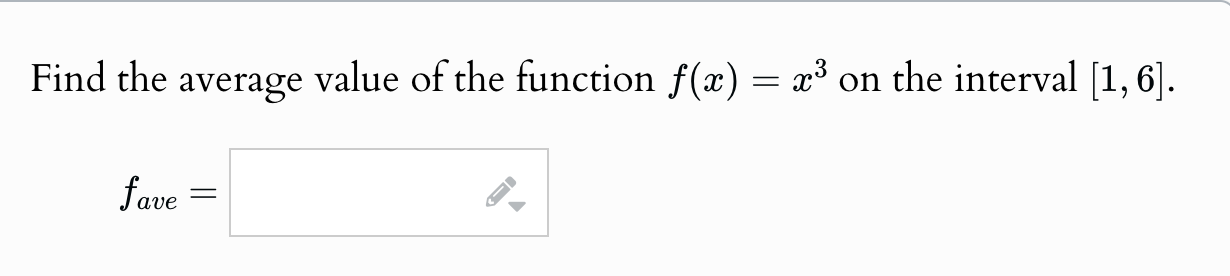 Solved Find the average value of the function f(x)=x3 ﻿on | Chegg.com
