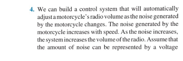 Solved 4. We can build a control system that wll | Chegg.com