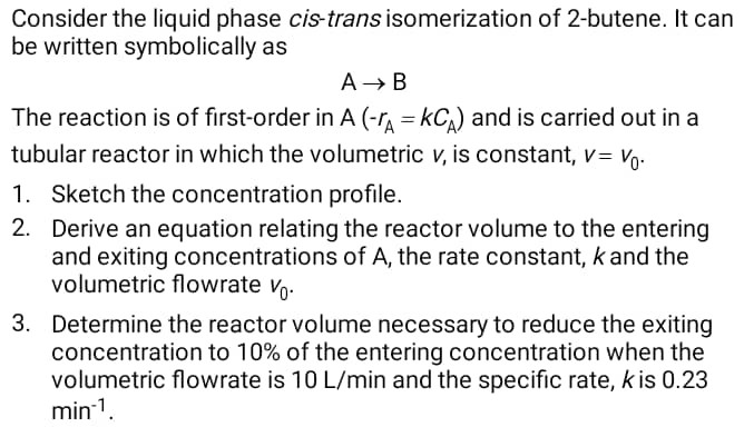 Solved Consider The Liquid Phase Cis Trans Isomerization Of