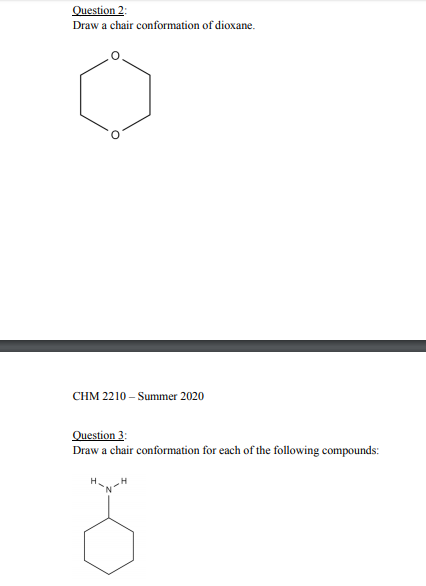 Solved Question 2 Draw a chair conformation of dioxane. CHM | Chegg.com