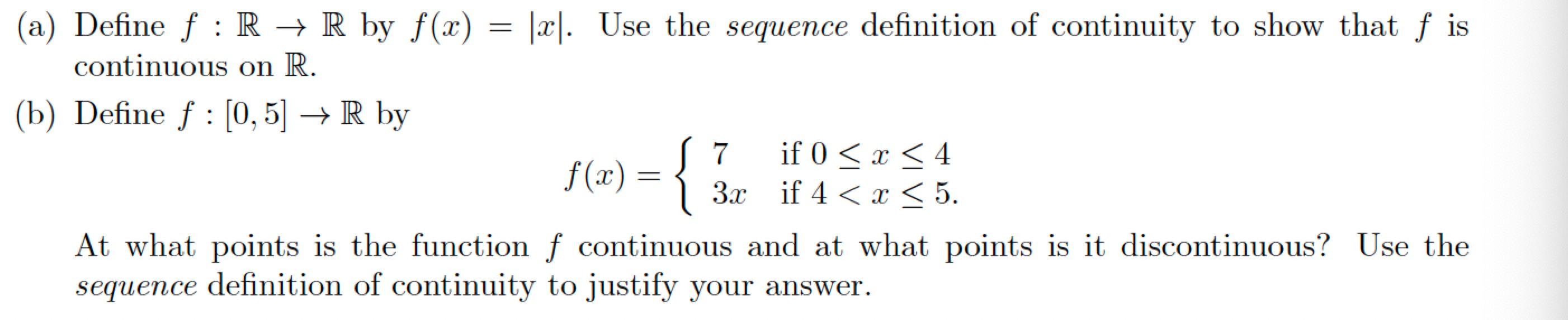 Solved a) Define f:R→R by f(x)=∣x∣. Use the sequence | Chegg.com