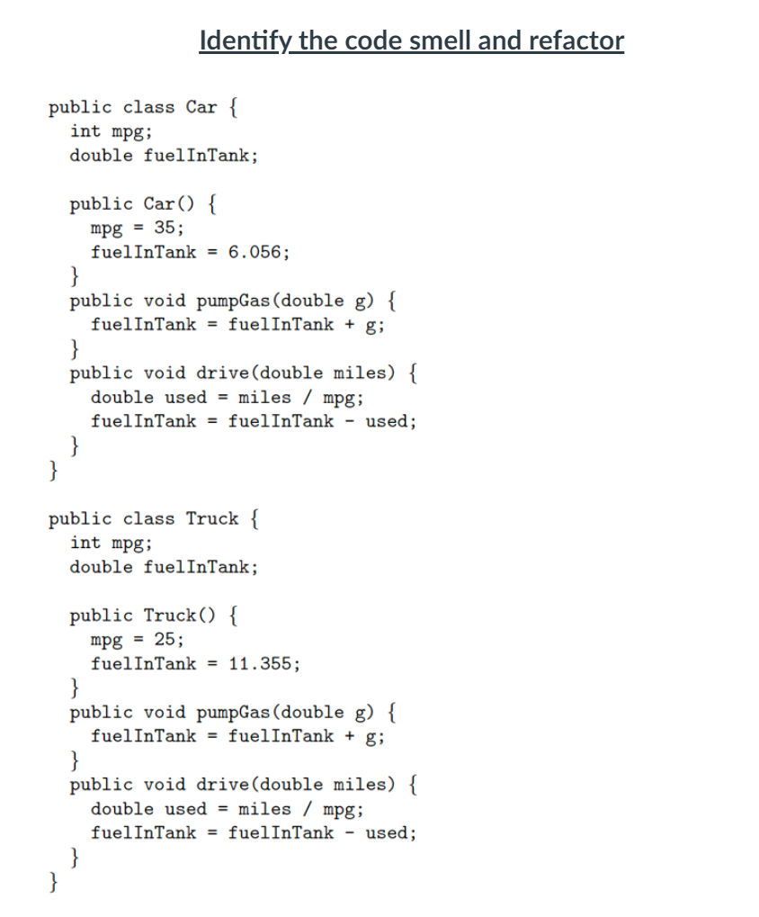 Solved Identify the code smell and refactor public class Car | Chegg.com