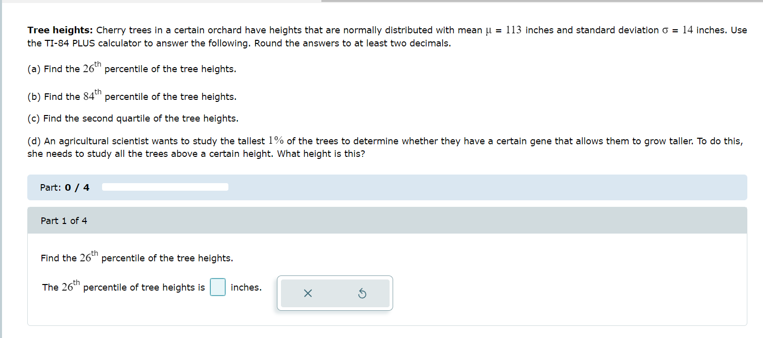 Solved Tree heights: Cherry trees in a certain orchard have | Chegg.com