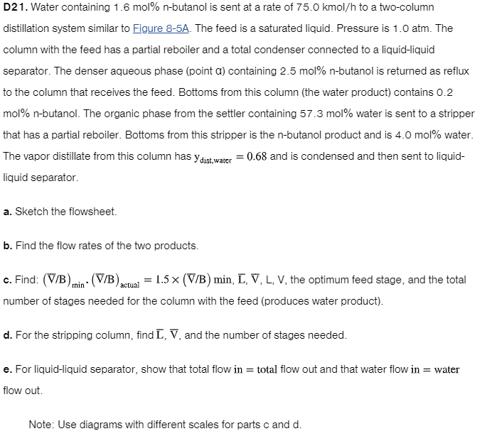 Solved D21. Water containing 1.6 mol%n-butanol is sent at a | Chegg.com