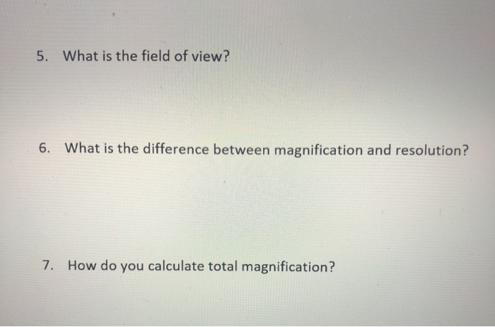 Solved What is the field of view? 5. What is the difference | Chegg.com
