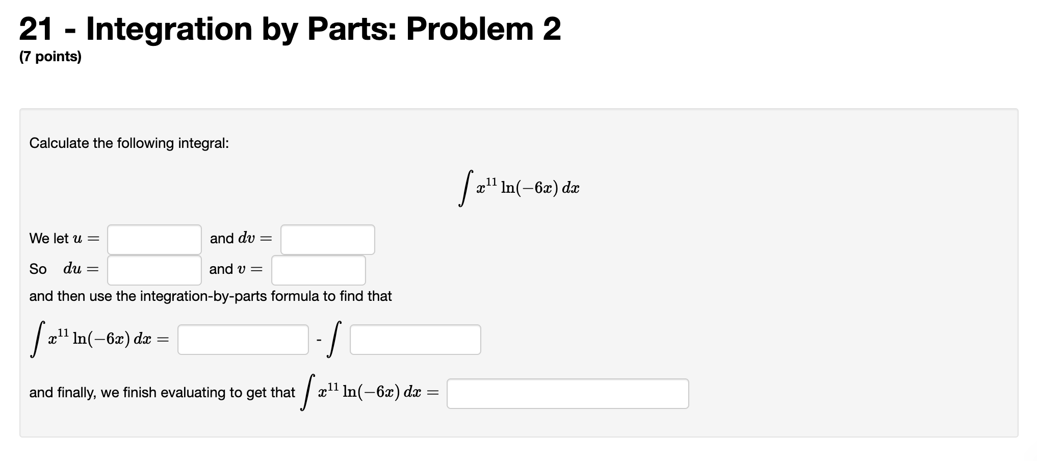Solved 21 - Integration by Parts: Problem 2 - (7 points) | Chegg.com