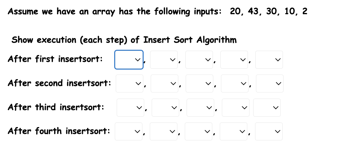 Solved Assume we have an array has the following inputs: | Chegg.com