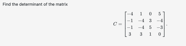 Solved Solving the determinant by row operations (until | Chegg.com