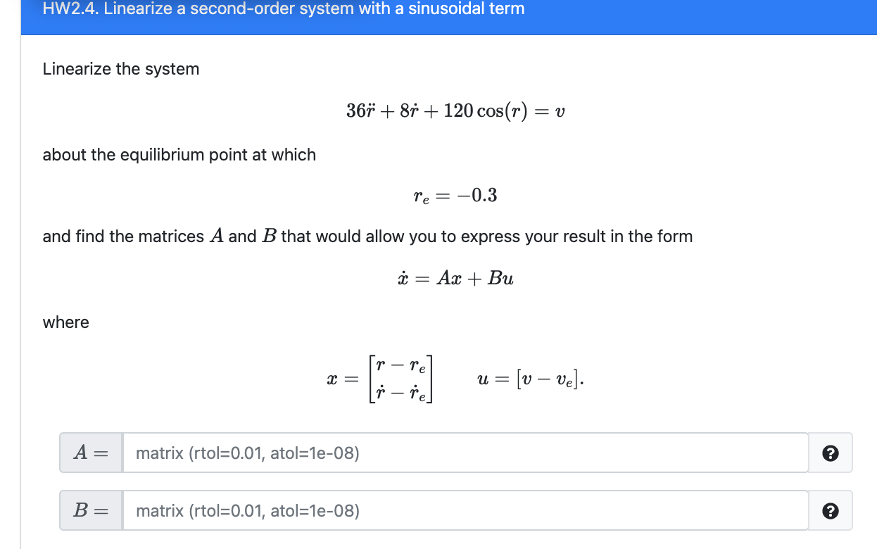 Solved HW2.4. Linearize a second-order system with a | Chegg.com