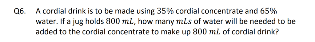 Solved A cordial drink is to be made using 35% cordial | Chegg.com