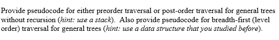 Solved Provide pseudocode for breadth-first (level order) | Chegg.com