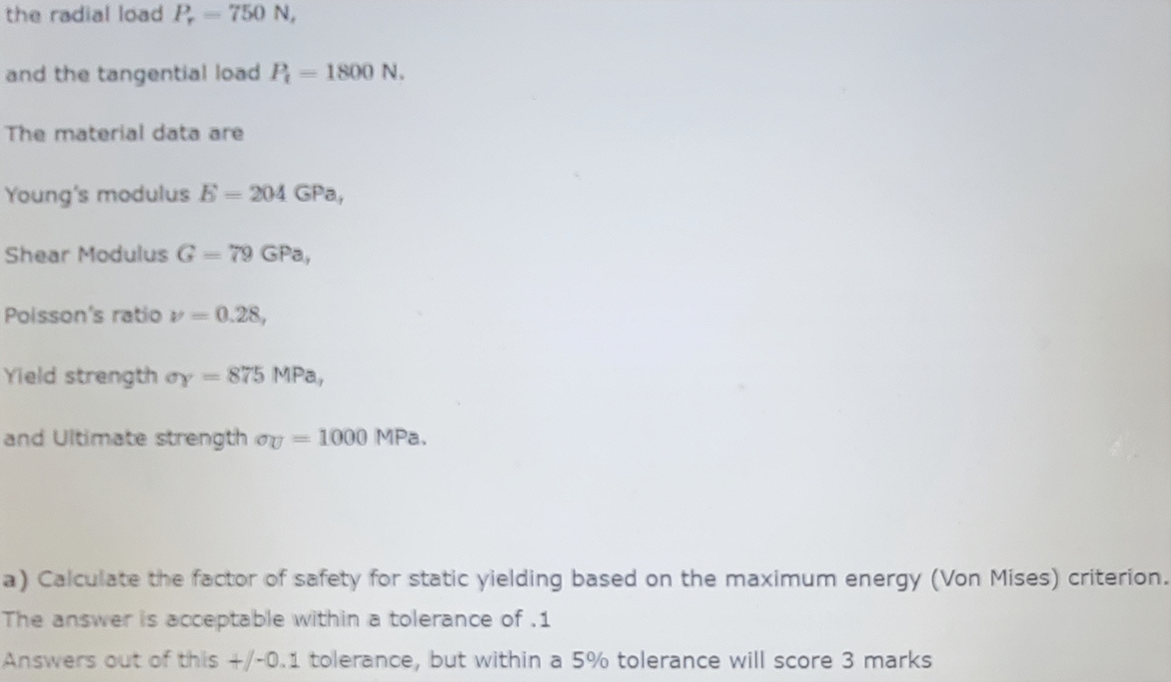 Solved You are analysing the possible failure mechanisms on | Chegg.com