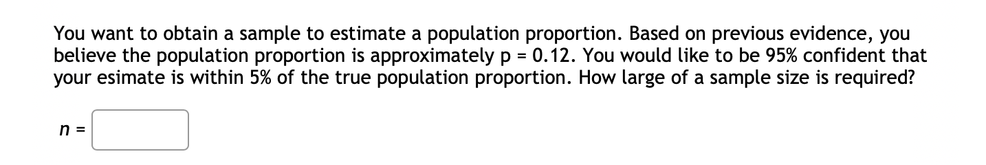 Solved You want to obtain a sample to estimate a population | Chegg.com