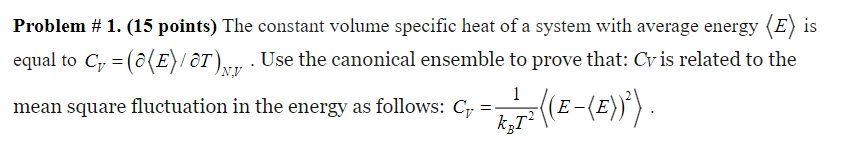 Solved Problem \# 1. (15 points) The constant volume | Chegg.com