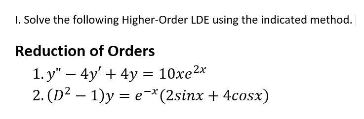 Solved 1. Solve the following Higher-Order LDE using the | Chegg.com