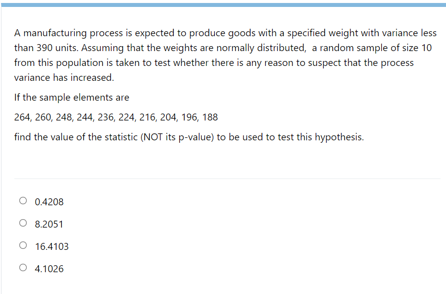 Solved A manufacturing process is expected to produce goods | Chegg.com