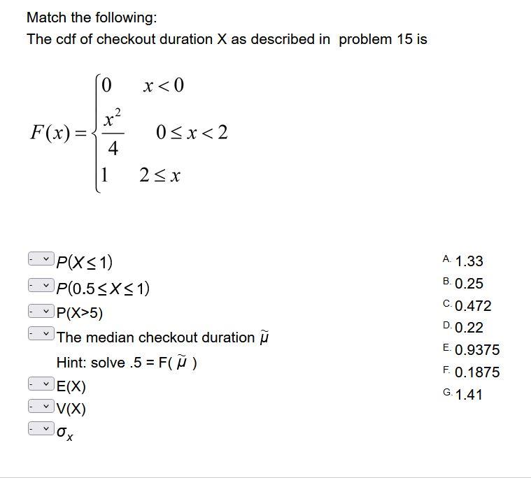 Solved Match the following: The cdf of checkout duration X | Chegg.com