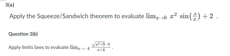 Solved 3(a) Apply the Squeeze/Sandwich theorem to evaluate | Chegg.com