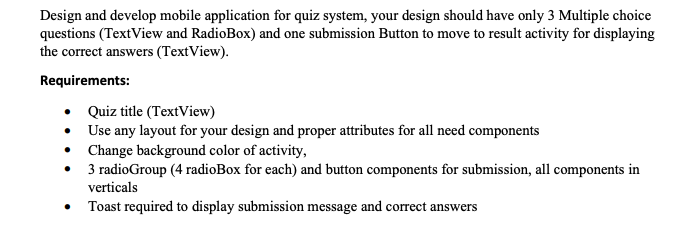 Solved Design and develop mobile application for quiz | Chegg.com