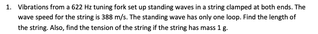 Solved 1. Vibrations from a 622 Hz tuning fork set up | Chegg.com