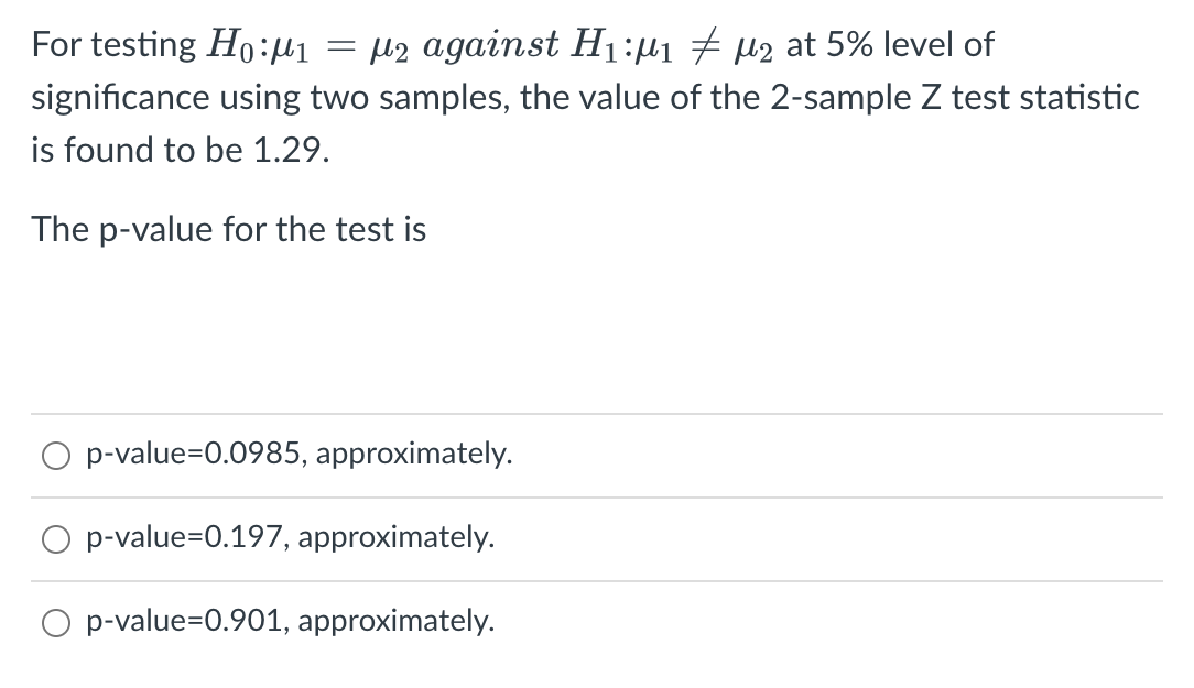 Solved = For testing Ho:M1 = M2 against H1:Mi + M2 at 5% | Chegg.com