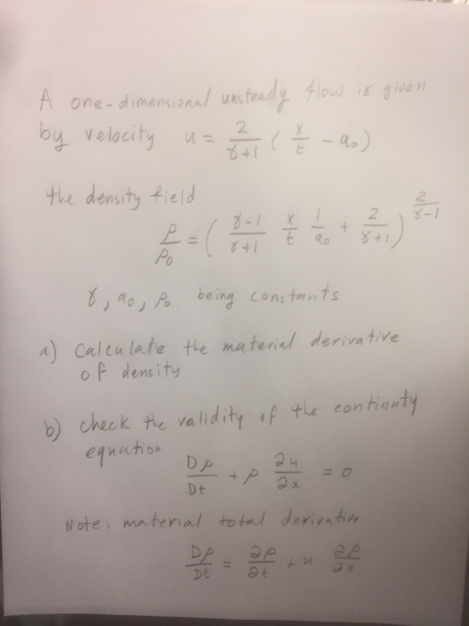 Solved one dimensional unsteady flow is given by velocity | Chegg.com