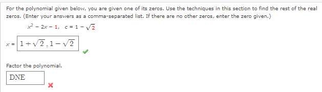 Solved For the polynomial given belov, you are given one of | Chegg.com