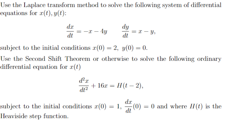 Solved Use the Laplace transform method to solve the | Chegg.com