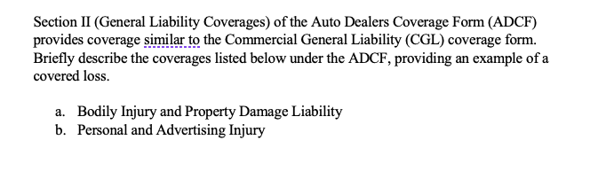 Solved Section II (General Liability Coverages) of the Auto | Chegg.com