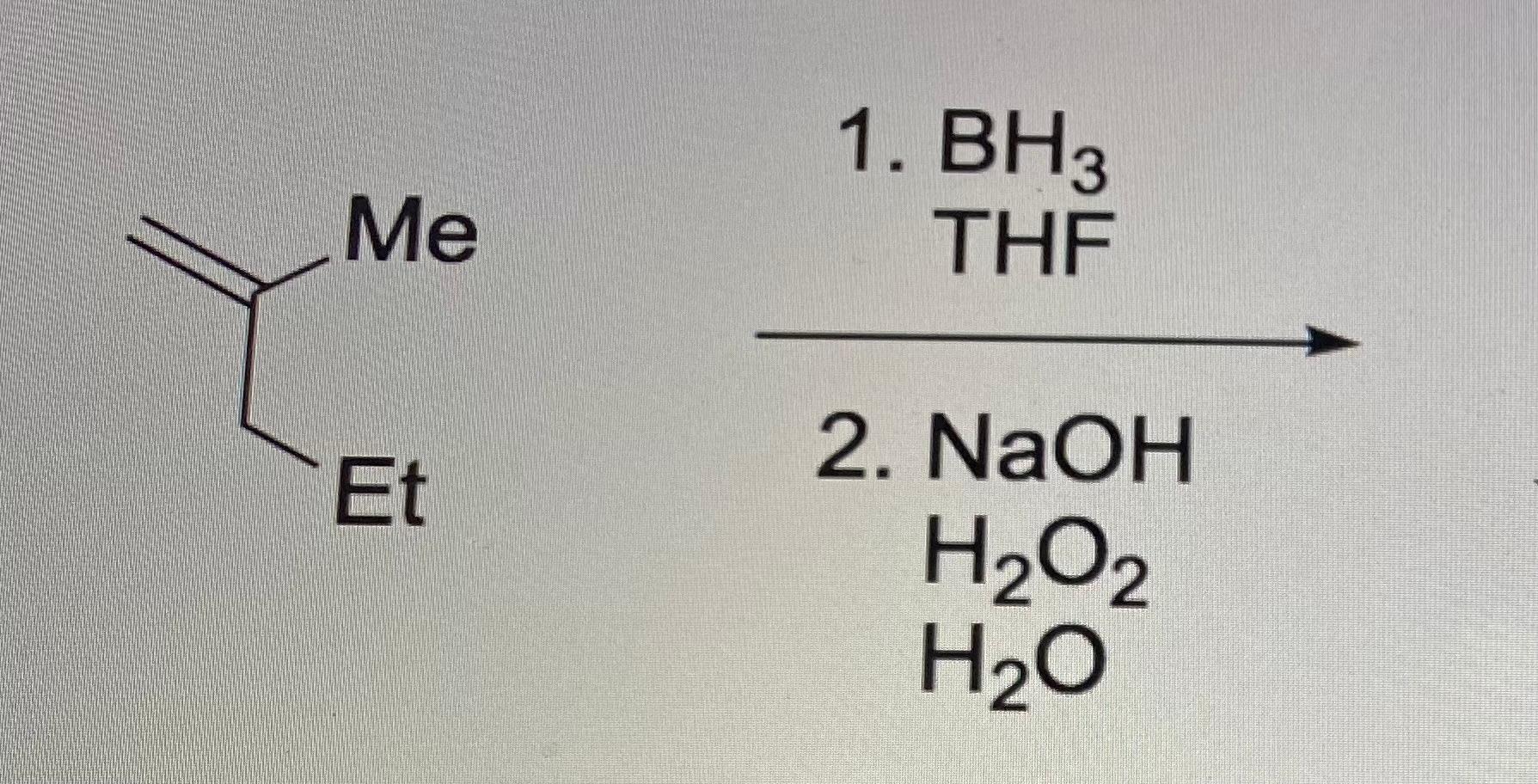 Solved Me Et 1. BH3 THF 2. NaOH H₂O2 H₂O | Chegg.com