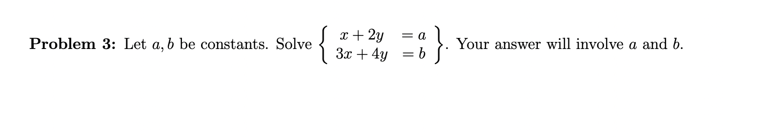 Solved Problem 3: Let a,b ﻿be constants. Solve | Chegg.com