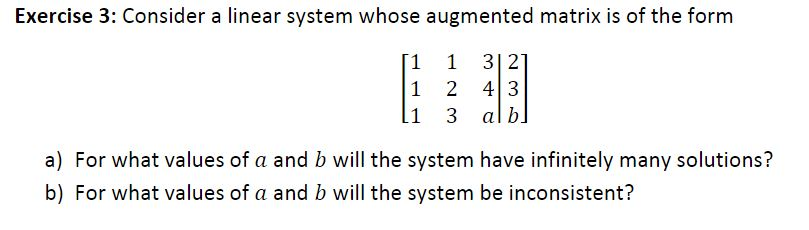 Solved Exercise 3: Consider a linear system whose augmented | Chegg.com