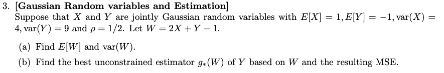 3. [Gaussian Random variables and Estimation] Suppose | Chegg.com