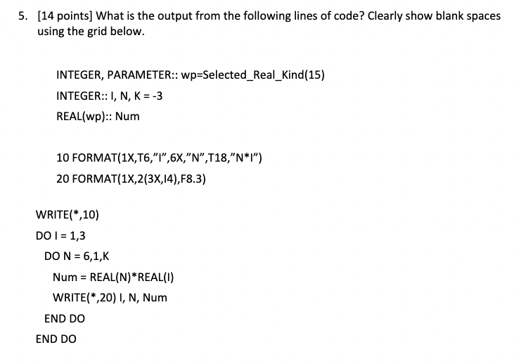 Solved 5. [14 points] What is the output from the following | Chegg.com