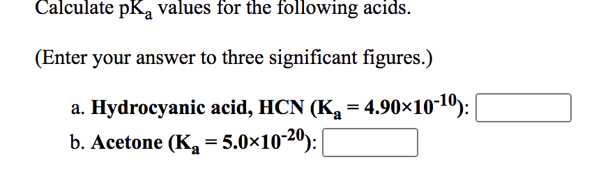 Solved Calculate pKa values for the following acids. (Enter | Chegg.com