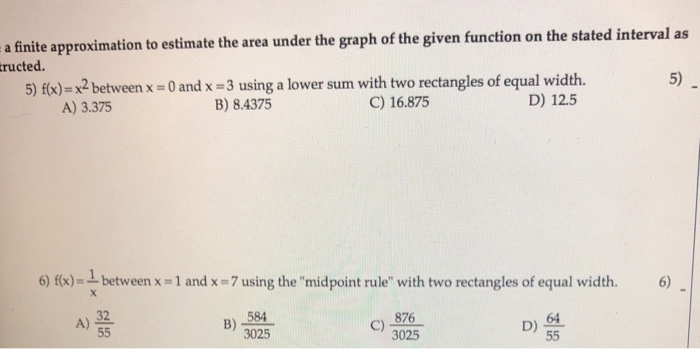 Solved tion to estimate the area under the graph of the | Chegg.com