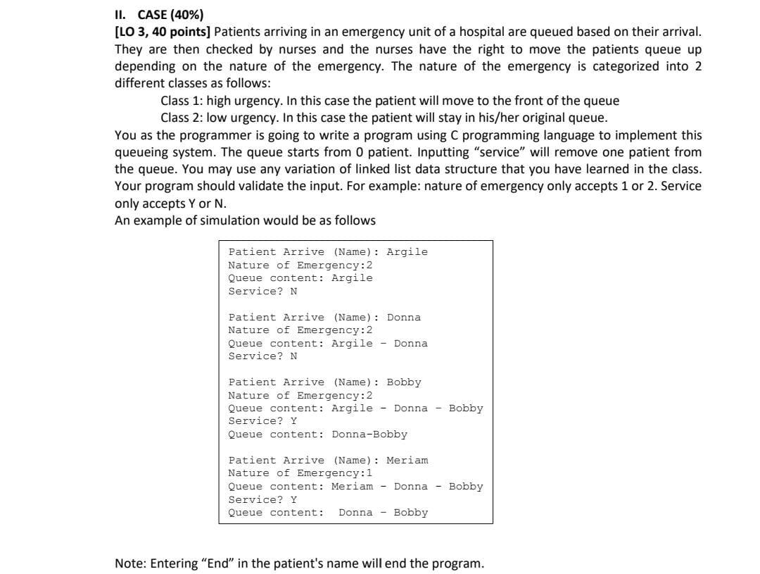 Solved II. CASE (40\%) [LO 3, 40 points] Patients arriving | Chegg.com