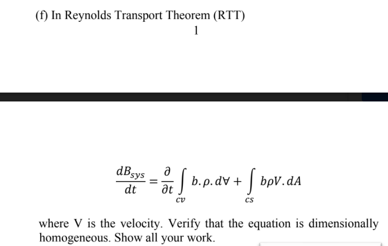 Solved (f) In Reynolds Transport Theorem (RTT) 1 dBsys O S | Chegg.com