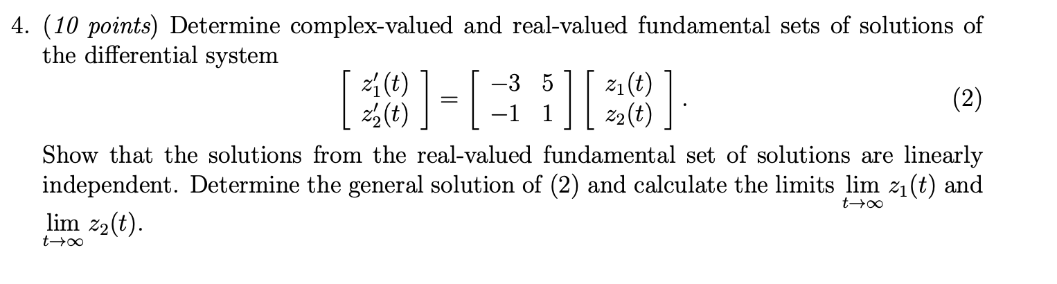 Solved 10 Points Determine Complex Valued And Real Valued