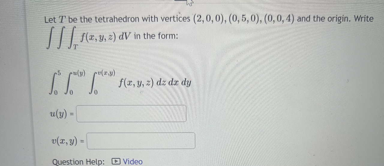 Solved Let T ﻿be the tetrahedron with vertices | Chegg.com