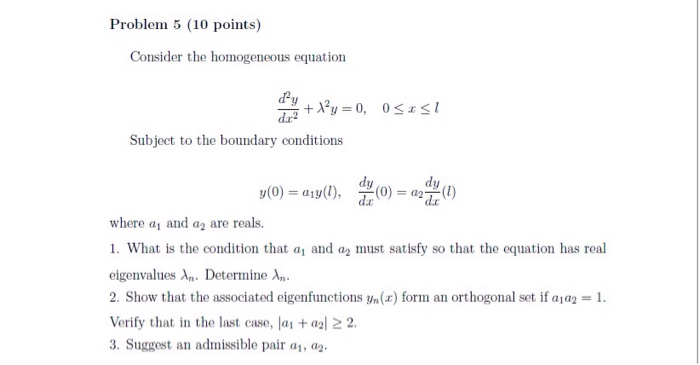 Solved Problem 5 (10 points) Consider the homogeneous | Chegg.com