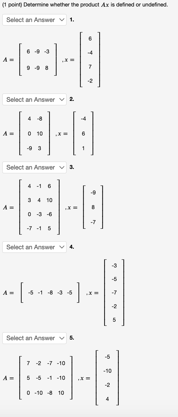 Solved (1 point) Determine whether the product Ax is defined | Chegg.com