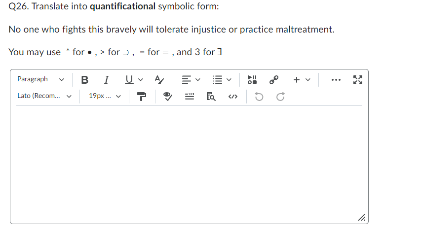 Solved Q26. ﻿Translate into quantificational symbolic | Chegg.com